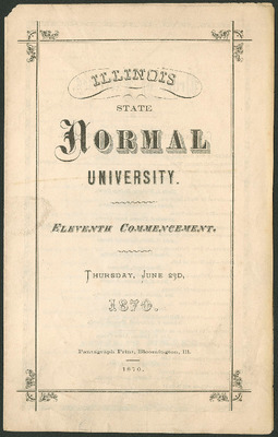 "Illinois State Normal University, Eleventh Commencement, June 23, 1870 ...