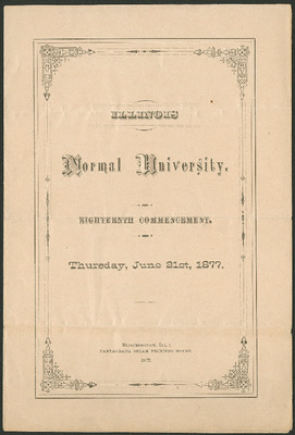 "Illinois Normal University, Eighteenth Commencement, June 21, 1877" by ...